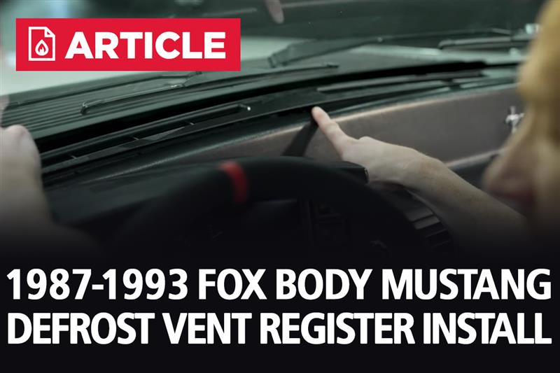1987-1993 Fox Body Mustang Defrost Vent Register Installation
