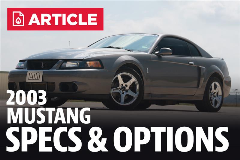 2003 Ford Mustang Specs - LMR.com