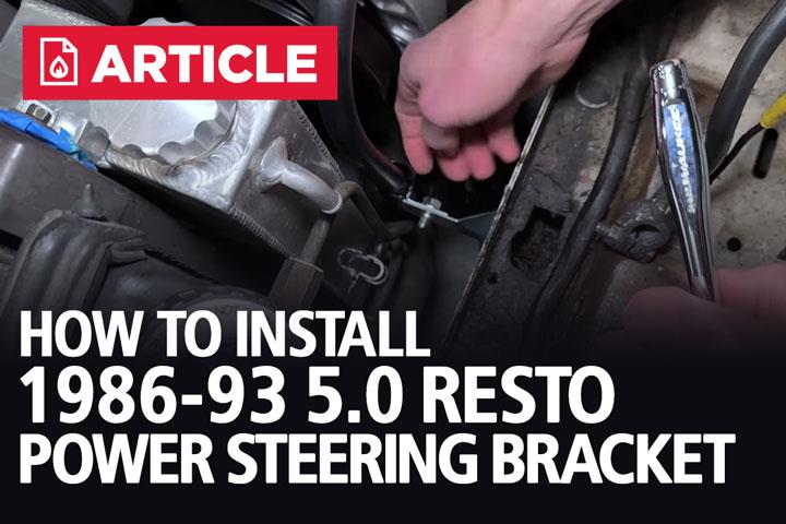 1986-1993 Mustang 5.0 Resto Power Steering Bracket Install