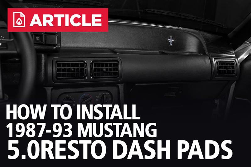 How To Install Fox Body Mustang Dash Pads - 5.0Resto | 1987-93