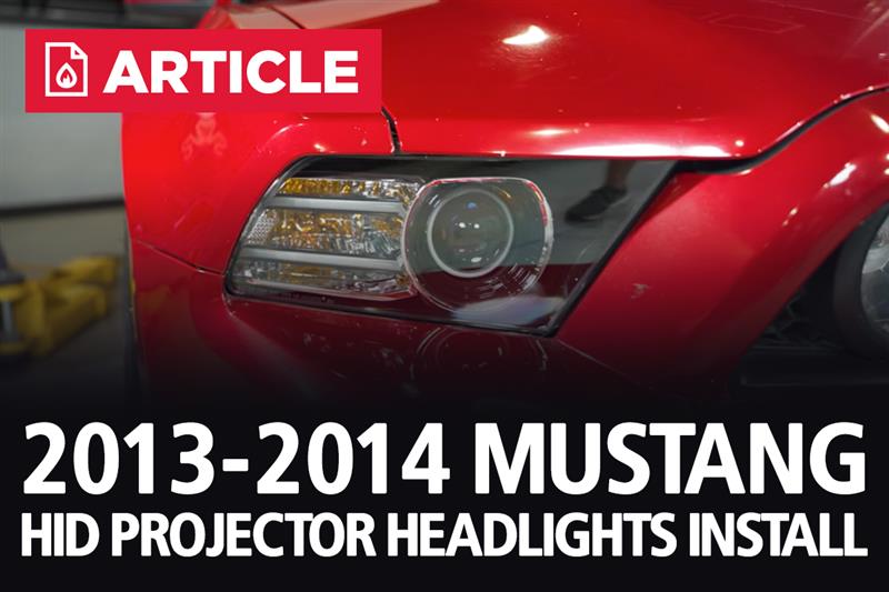 How To Install 2013-2014 Mustang HID Projector Headlights