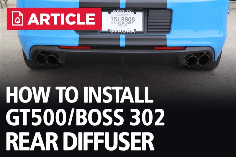 How To Install Mustang GT500/Boss 302 Rear Diffuser (13-14)