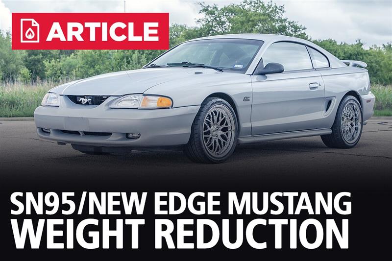 SN95/New Edge Mustang Weight Reduction - LMR.com